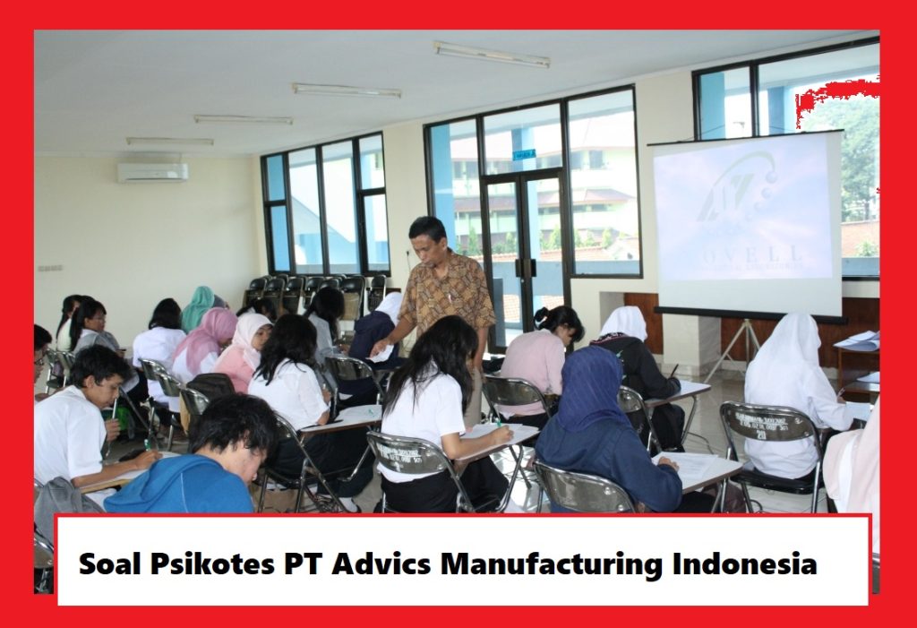Kisi Kisi Lengkap Soal Psikotes PT Advics Manufacturing Indonesia