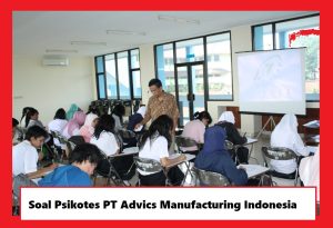 Kisi Kisi Lengkap Soal Psikotes PT Advics Manufacturing Indonesia
