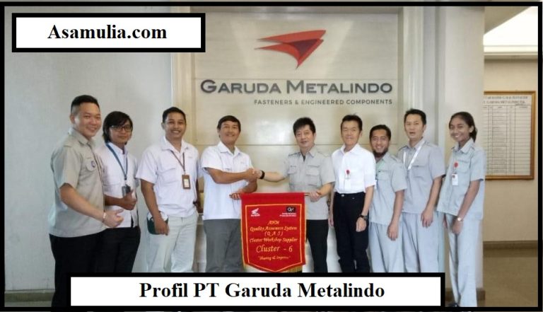 Profil Lengkap PT Garuda Metalindo - INFO PEKERJAAN